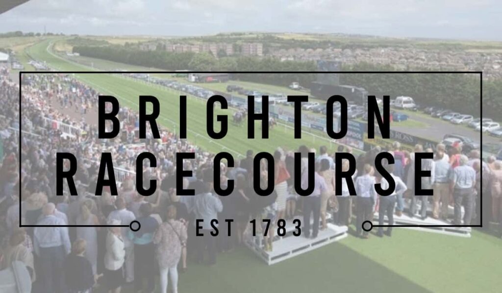 Brighton Racecourse Guide - Guide, Fixtures, Betting & Tips - 2025