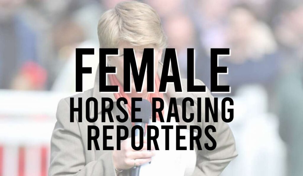 Female Horse Racing Reporters - British Racecourses