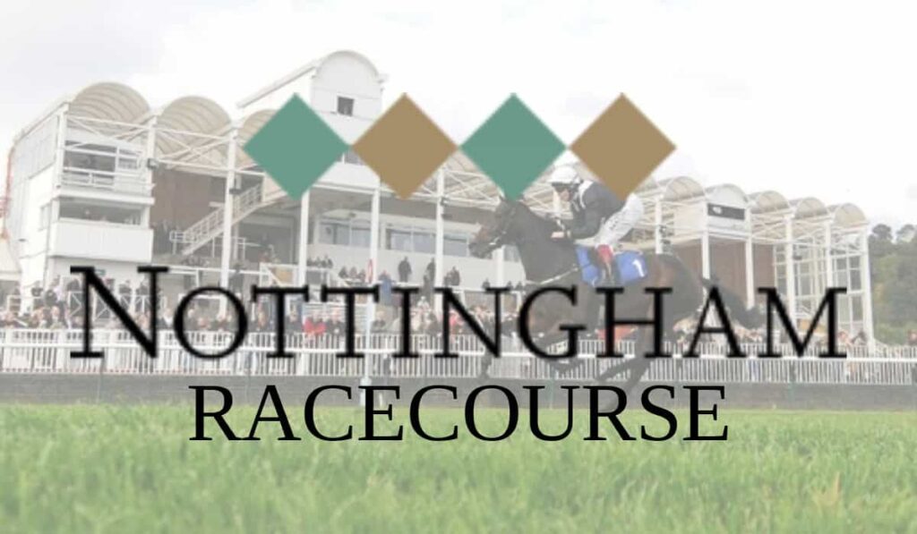 Nottingham Racecourse Guide - Guide, Betting, Fixtures & Tips - 2024